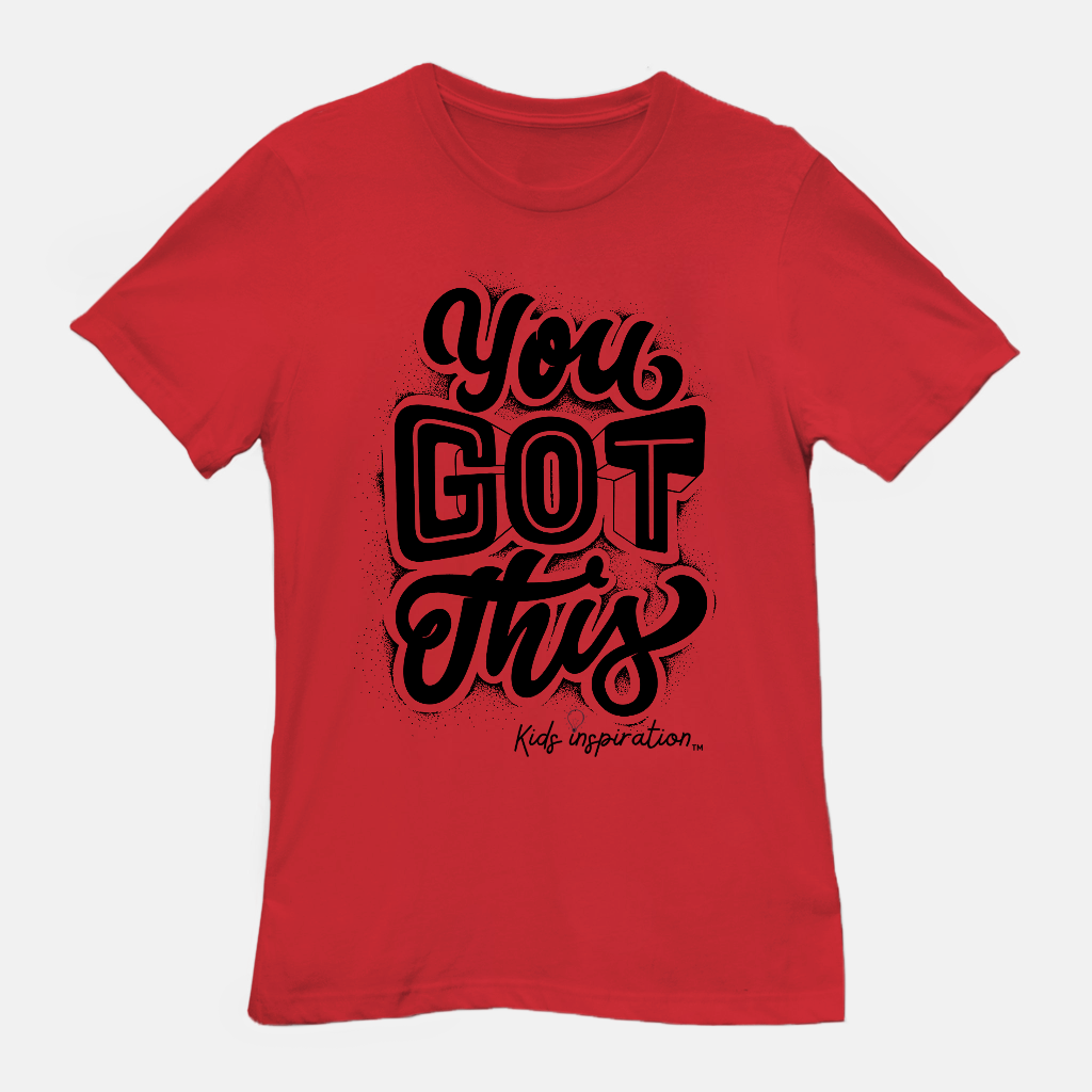 Best Gift | You Got This | Adult T-shirt – Kids Inspiration